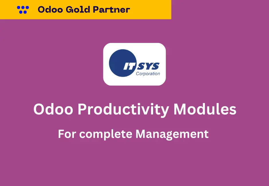 Odoo Productivity Modules - ITSYS Odoo Partner in Middle East Odoo Productivity Modules - ITSYS Odoo Partner in Middle East